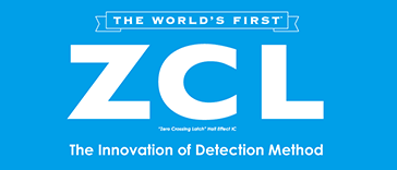 What the ZCL® Hall Effect IC Accomplishes - ZCL Hall effect ICProduct ...
